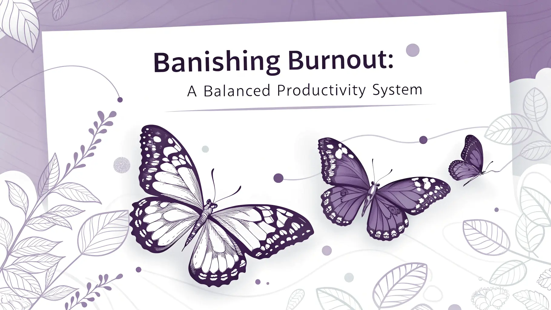 Banishing Burnout: A Balanced Productivity System (A Todoist Guide for ...