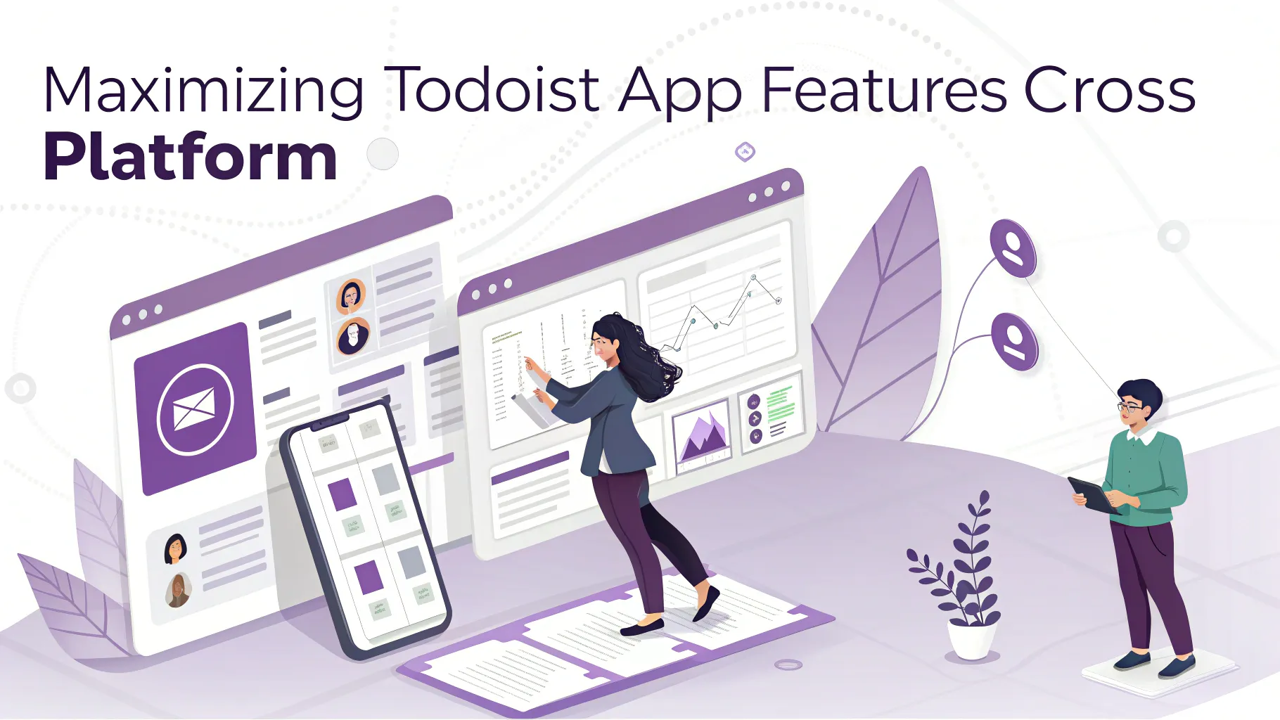 Maximizing Todoist App Features Cross Platform (2025 Guide) - Baizaar Maximizing Todoist App Features Cross Platform (2025 Guide) - Baizaar